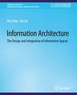 Information Architecture: The Design and Integration of Information ...