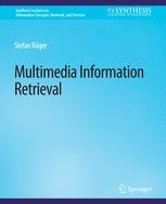 Multimedia Information Retrieval | SpringerLink
