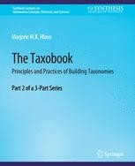 The Taxobook: Principles and Practices of Building Taxonomies, Part 2 of a 3-Part Series ...