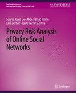 Privacy Risk Analysis of Online Social Networks | SpringerLink