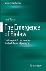 The Emergence of Biolaw: The European Experience and the Evolutionary ...
