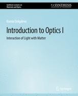Introduction to Optics I: Interaction of Light with Matter | SpringerLink