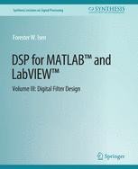 DSP for MATLAB™ and LabVIEW™ III: Digital Filter Design | SpringerLink