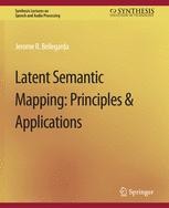 Latent Semantic Mapping: Principles and Applications | SpringerLink