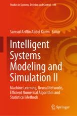 Intelligent Systems Modeling and Simulation II: Machine Learning ...