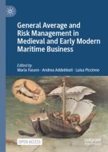 General Average and Risk Management in Medieval and Early Modern ...