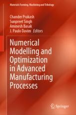 Numerical Modelling and Optimization in Advanced Manufacturing Processes | SpringerLink