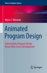 Animated Program Design: Intermediate Program Design Using Video Game ...