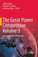 The Great Power Competition Volume 3: Cyberspace: The Fifth Domain ...
