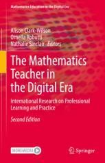 The Mathematics Teacher in the Digital Era: International Research on ...