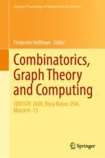 Combinatorics, Graph Theory and Computing: SEICCGTC 2020, Boca Raton, USA, March 9–13 | SpringerLink