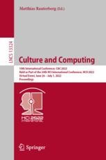 Culture and Computing: 10th International Conference, C&C 2022, Held as ...