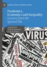 Pandemics, Economics and Inequality: Lessons from the Spanish Flu ...