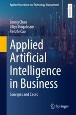 Applied Artificial Intelligence in Business: Concepts and Cases ...