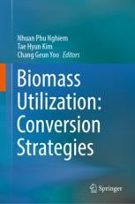 Biomass Utilization: Conversion Strategies | SpringerLink
