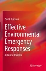 Effective Environmental Emergency Responses: A Holistic Response ...