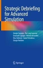 Strategic Debriefing for Advanced Simulation | Springer Nature Link (formerly SpringerLink)