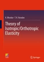 Theory of Isotropic/Orthotropic Elasticity | Springer Nature Link ...