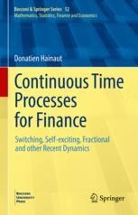 Continuous Time Processes for Finance: Switching, Self-exciting ...