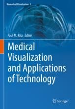 Medical Visualization and Applications of Technology | SpringerLink