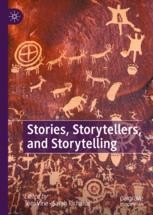 Stories, Storytellers, and Storytelling | Springer Nature Link ...