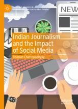Indian Journalism and the Impact of Social Media | Springer Nature Link ...
