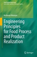 Engineering Principles for Food Process and Product Realization ...