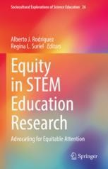 Equity in STEM Education Research: Advocating for Equitable Attention ...