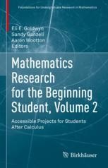 Mathematics Research for the Beginning Student, Volume 2: Accessible ...