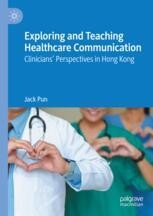 Exploring and Teaching Healthcare Communication: Clinicians ...