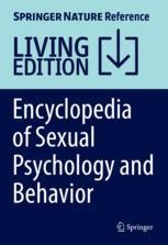 Encyclopedia of Sexual Psychology and Behavior | SpringerLink