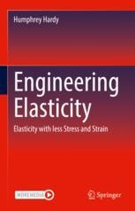 Engineering Elasticity: Elasticity with less Stress and Strain | SpringerLink