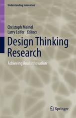 Design Thinking Research: Achieving Real Innovation | SpringerLink