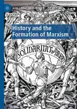 History and the Formation of Marxism | SpringerLink