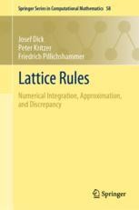 Lattice Rules: Numerical Integration, Approximation, and Discrepancy | SpringerLink