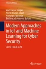 Modern Approaches in IoT and Machine Learning for Cyber Security ...