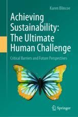 Achieving Sustainability: The Ultimate Human Challenge: Critical ...