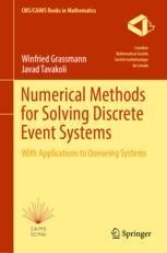 Numerical Methods for Solving Discrete Event Systems: With Applications to Queueing Systems ...