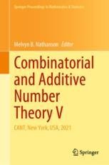 Combinatorial and Additive Number Theory V: CANT, New York, USA, 2021 ...