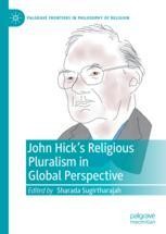 John Hick's Religious Pluralism in Global Perspective | Springer Nature Link (formerly SpringerLink)