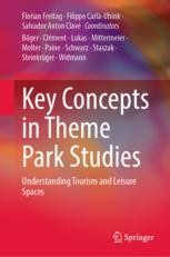 Key Concepts in Theme Park Studies: Understanding Tourism and Leisure ...