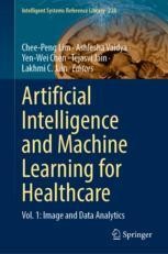 Artificial Intelligence and Machine Learning for Healthcare: Vol. 1: Image and Data Analytics ...