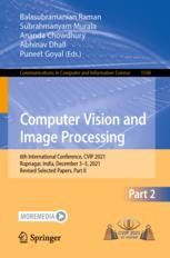 Computer Vision and Image Processing: 6th International Conference ...