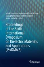 Proceedings of the Sixth International Symposium on Dielectric Materials and Applications ...