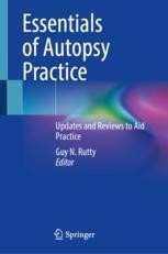 Essentials of Autopsy Practice: Updates and Reviews to Aid Practice ...