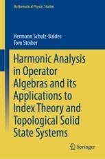 Harmonic Analysis in Operator Algebras and its Applications to Index ...