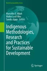 Indigenous Methodologies, Research and Practices for Sustainable ...