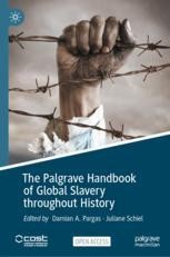 The Palgrave Handbook of Global Slavery throughout History | SpringerLink