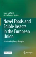 Novel Foods and Edible Insects in the European Union: An ...