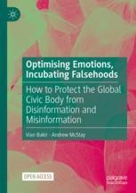 Optimising Emotions, Incubating Falsehoods: How to Protect the Global ...
